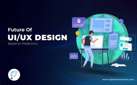 Future Of Ui Ux Design Predictions Rajarshi Solutions