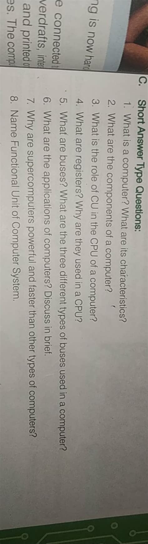 C Short Answer Type Questions What Is A Computer What Are Its Characte