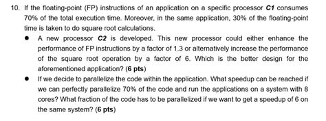 10 If The Floating Point Fp Instructions Of An Application On A