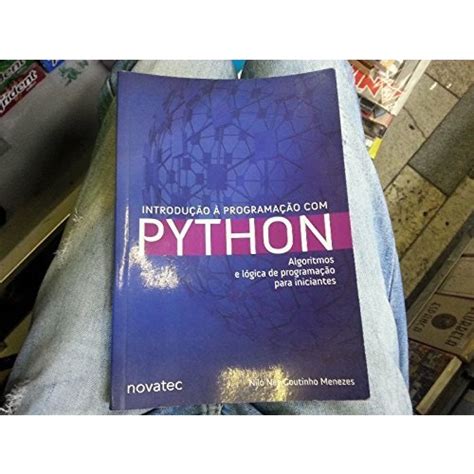 Introdução à programação Python ª edição Algoritmos e lógica de programação para
