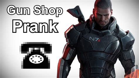 Commander Shepard Calls Gun Shops Mass Effect Prank Youtube