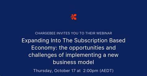 Expanding Into The Subscription Based Economy The Opportunities And Challenges Of Implementing