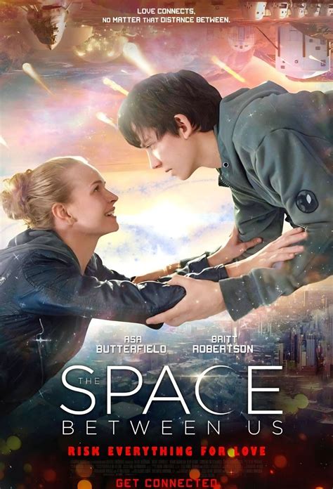 The Space Between Us 2017 The Space Between Us Movie Poster Space