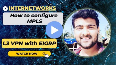 Edgar C Francis On Linkedin How To Configure Mpls L3 Vpn With Eigrp Internetworkss
