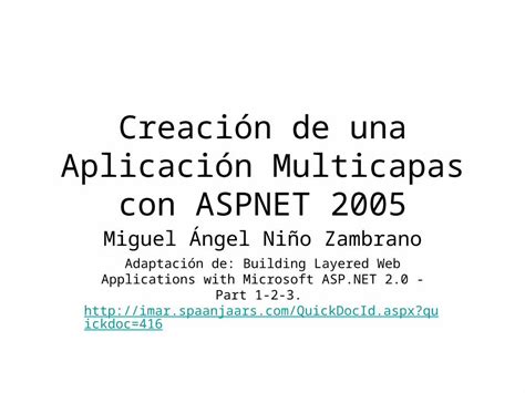 Ppt Creación De Una Aplicación Multicapas Con Aspnet 2005 Miguel