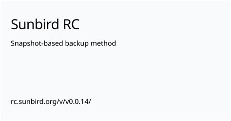 Snapshot Based Backup Method Sunbird Rc