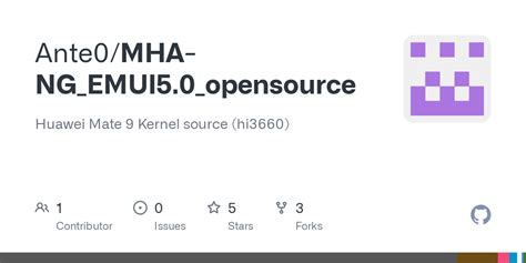 GitHub Ante MHA NG EMUI Opensource Huawei Mate Kernel Source Hi