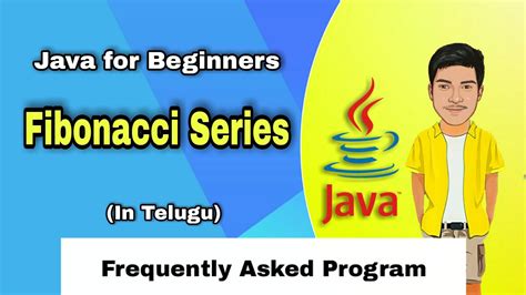 Fibonacci Series In Java Frequently Asked Java Program Java Tutorial In Telugu Youtube