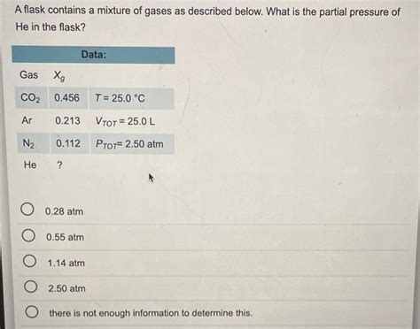 Solved A Flask Contains A Mixture Of Gases As Described Chegg