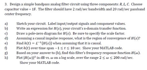 Design A Simple Bandpass Analog Filter Circuit Using Chegg