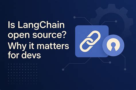 Is Langchain Open Source Why It Matters For Devs By The Educative Team Dev Learning Daily