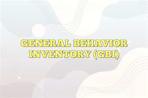 General Behavior Inventory GBI