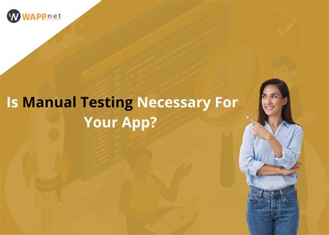 Is Manual Testing Necessary For Your App
