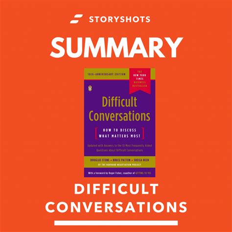 Difficult Conversations Summary By Douglas Stone Difficult Conversations Summary By Douglas Stone