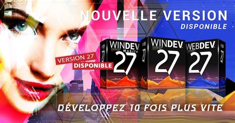 La Version 28 De Windev Webdev Et Windev Mobile Est Annoncée Pc Soft Blogs