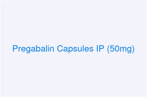 Pregabalin Capsules IP 50mg