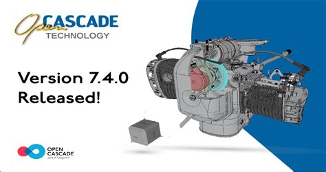 Llega La Nueva Version De Open Cascade 740 Un Sdk De Modelado