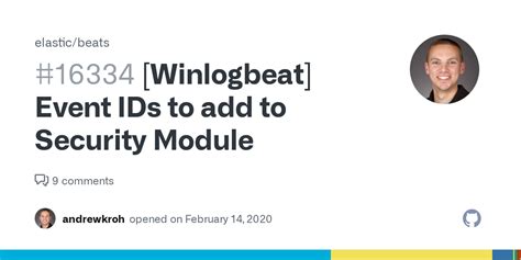 Winlogbeat Event Ids To Add To Security Module · Issue 16334 · Elasticbeats · Github