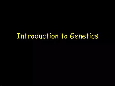 PPT Introduction To Genetics PowerPoint Presentation Free Download ID 5578944