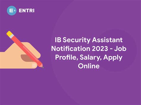 IB Security Assistant Notification 2023 Job Profile Salary Apply Online Entri Blog