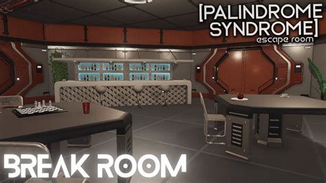 Palindrome Syndrome Escape Room Break Room Youtube