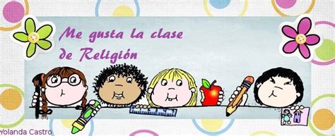 Me Gusta La Clase De Religión Lindas Imágenes De Niños Y Niñas