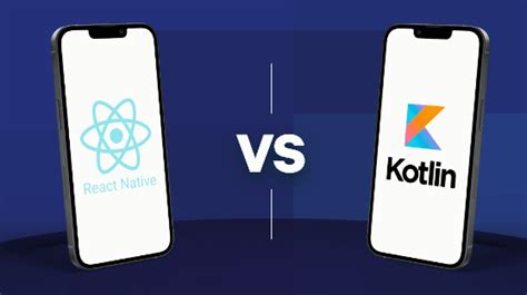 Cross Platform App Development Kotlin Vs React Native By Cmarix Medium