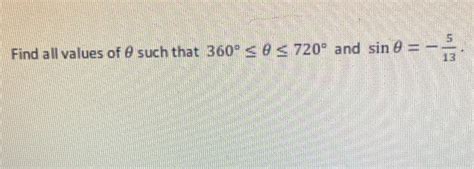 Solved Find all values of e such that 360º Chegg com