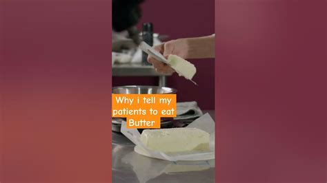 Why I Tell My Patients To Eat Butter Food Doctor Healthyfood