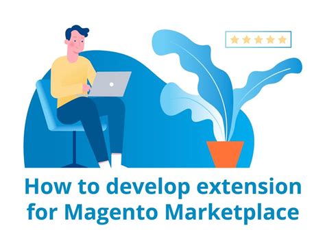How To Develop An Extension For Magento Marketplace Best Practices