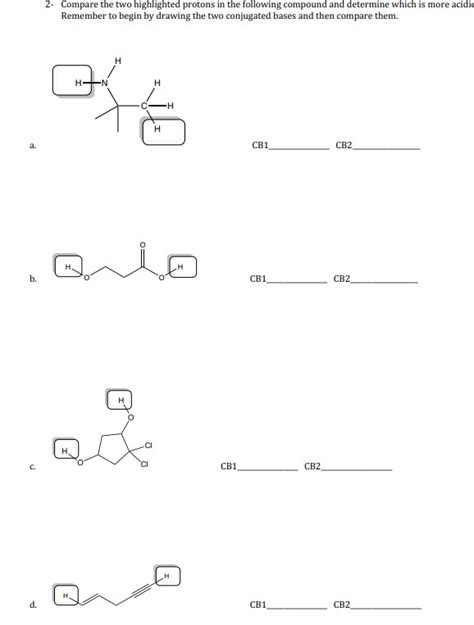 Solved 2 Compare The Two Highlighted Protons In The