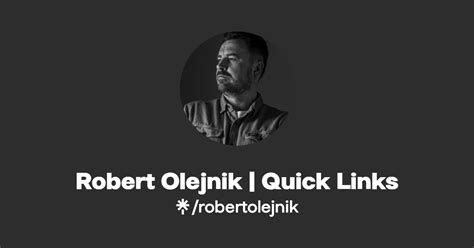 Robert Olejnik Quick Links Twitter Linktree