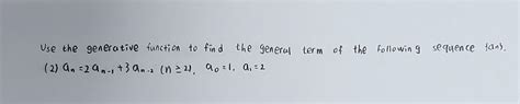 Use The Generative Function To Find The General Term