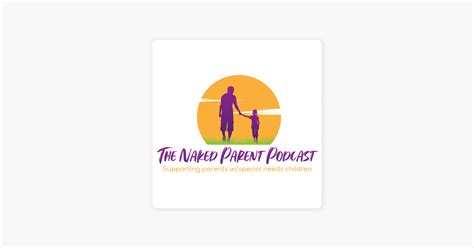 Naked Parent Podcast On Apple Podcasts