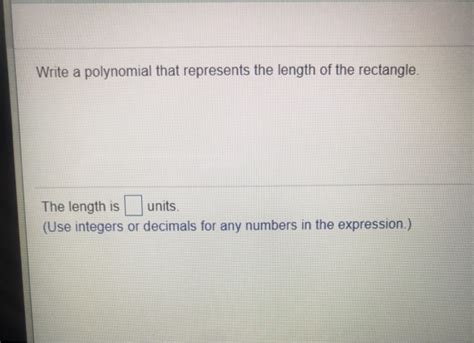 Solved Write A Polynomial That Represents The Length Of The Chegg Com