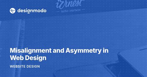 Misalignment And Asymmetry In Web Design