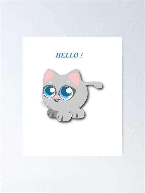 Cute Cat Hello Poster For Sale By Amourak Redbubble