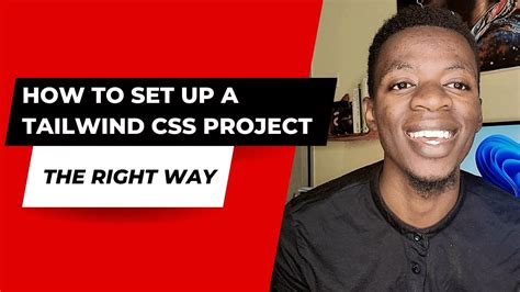 How To Set Up A Tailwind Css Project The Right Way Youtube