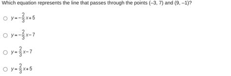 Which Equation Represents The Line That Passes Through The Points −3 7