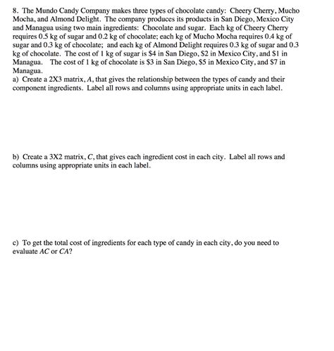 Solved 8 The Mundo Candy Company Makes Three Types Of