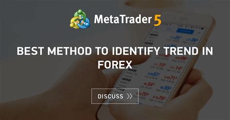 Best Method To Identify Trend In Forex What Is Forex Trading