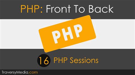 Php Front To Back Part 16 Sessions Tutorial Youtube