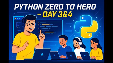 Day 3 And 4 Loops And Functions In Python Python Zero To Hero Workshop