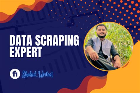 Be Your Data Scraping Expert By Shahid Writes1 Fiverr