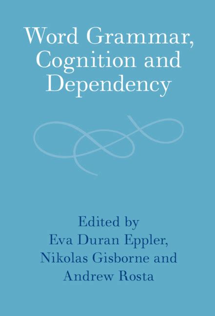 Word Grammar Cognition And Dependency
