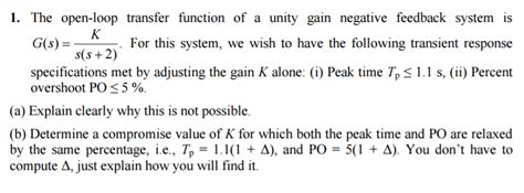 Solved The Open Loop Transfer Function Of A Unity Gain Chegg