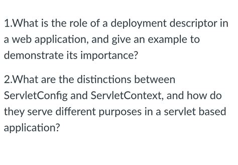 Solved 1what Is The Role Of A Deployment Descriptor In A