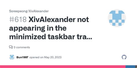 Xivalexander Not Appearing In The Minimized Taskbar Tray On Windows 11 · Issue 618 · Soreepeong