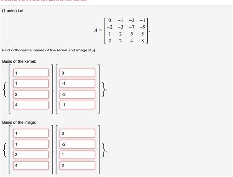 Point Let Find Orthonormal Bases Of The Kernel Chegg