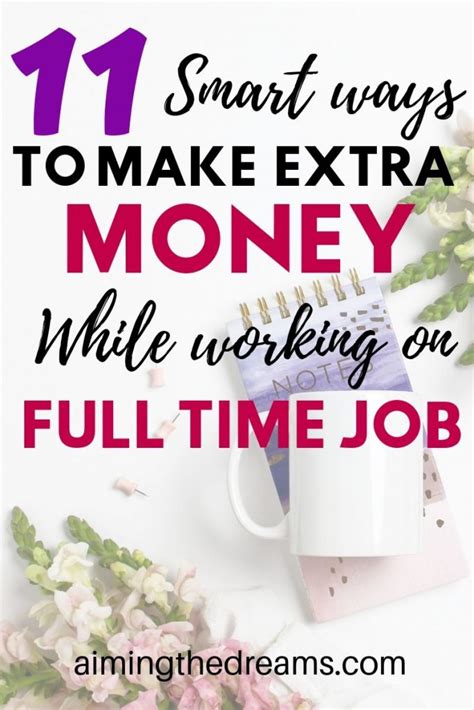 11 Smart Ways To Make Money While Working Full Time Job Aimingthedreams